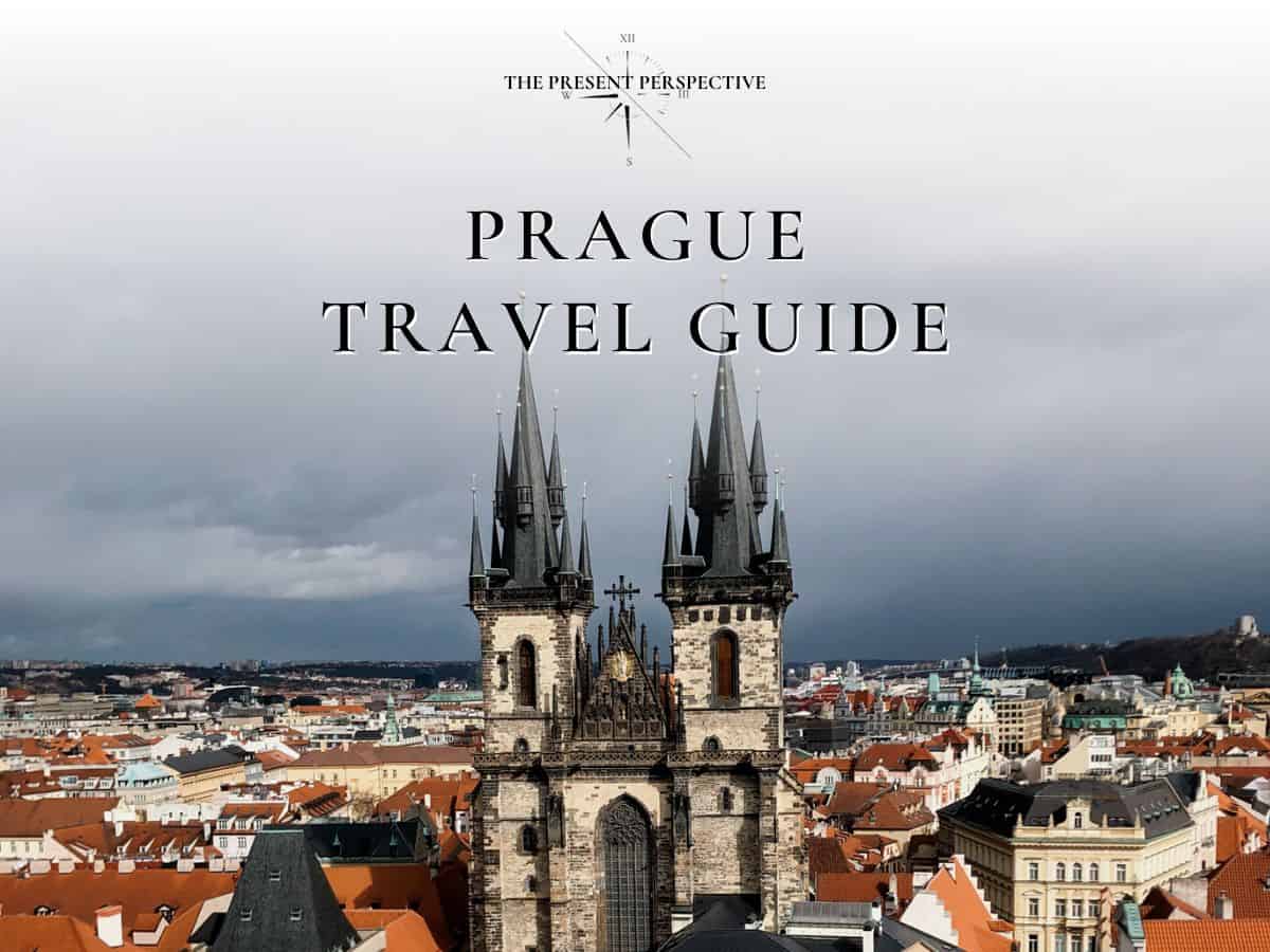 Prague Travel Guide: Is Prague Worth the Hype? [2023] - The Present ...